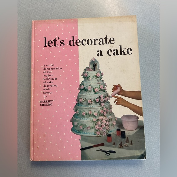 Kitchen | 1957 Lets Decorate A Cake By Harriet Chelmo | Poshmark